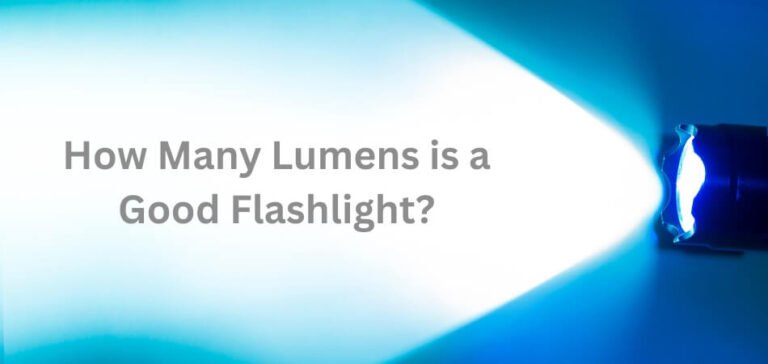 How Many Lumens is a Good Flashlight?