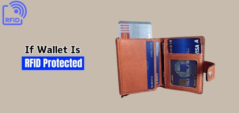 How to Tell If Wallet Is RFID Protected?