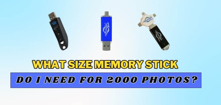 What Size Memory Stick Do I Need for 2000 Photos?