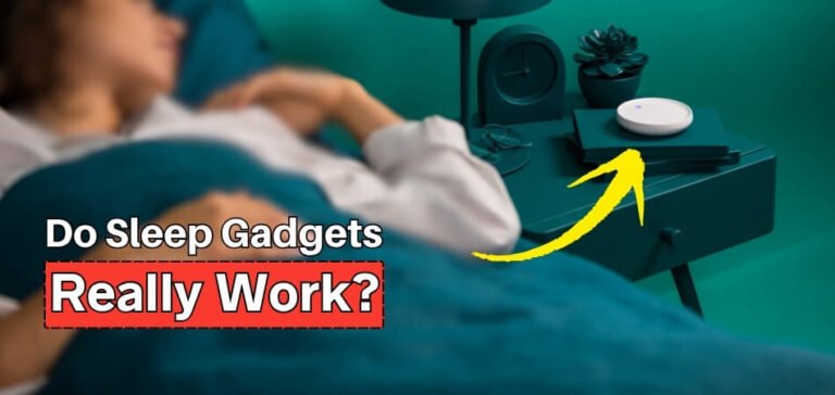 Do Sleep Gadgets Really Work?
